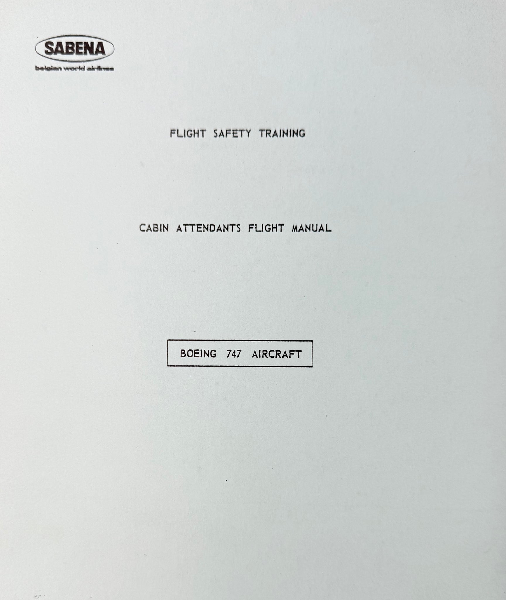 MANUEL — FLIGHT SAFETY TRAINING — SABENA — CABIN ATTENDANTS FLIGHT MAN ...
