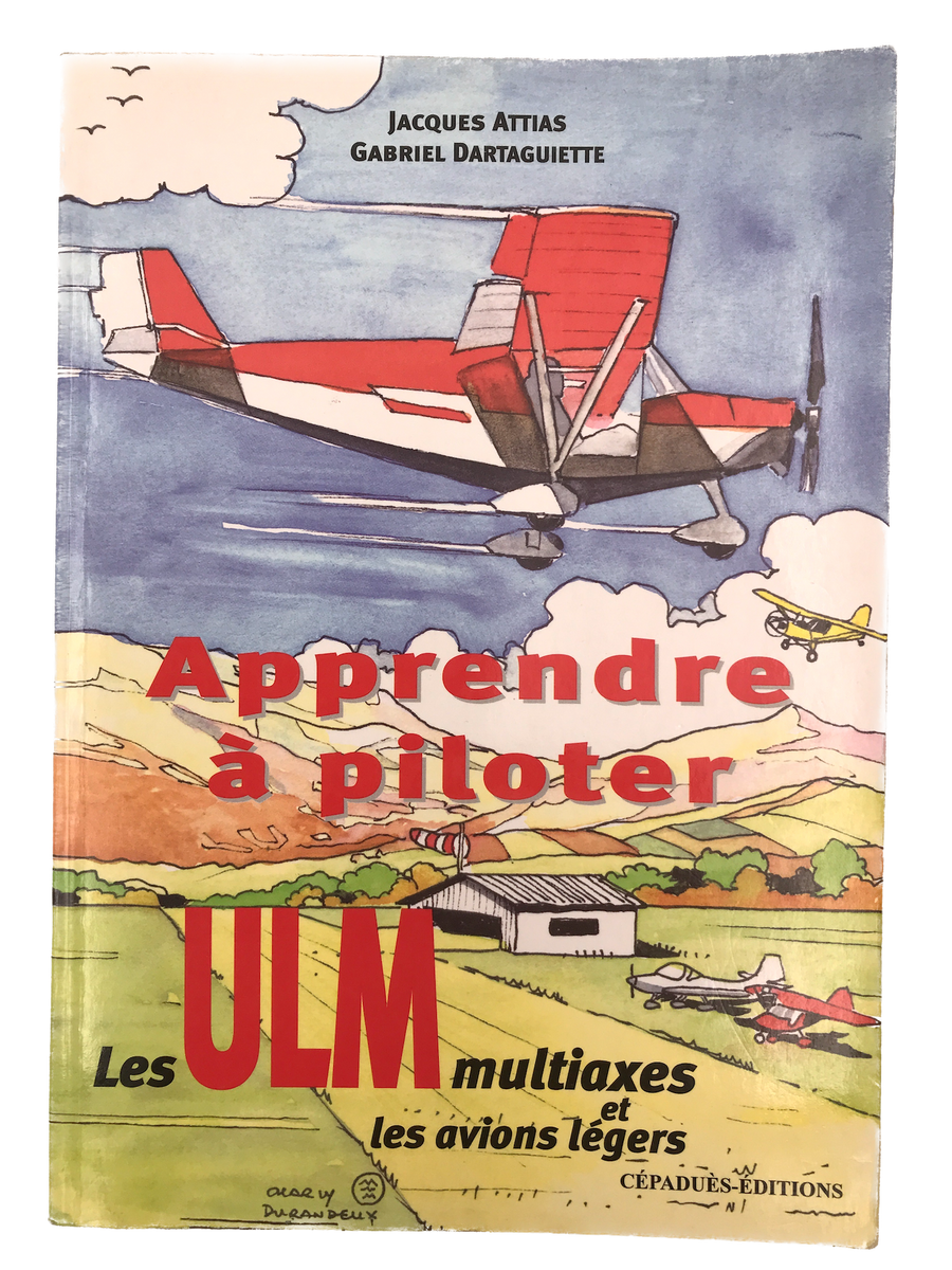 APPRENDRE À PILOTER : LES ULM MULTIAXES ET LES AVIONS LÉGERS – aviation ...